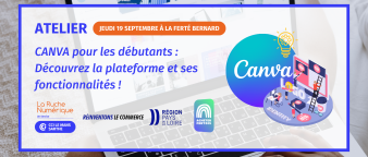 Canva pour les débutants : découvrez la plateforme et ses fonctionnalités ! | CCI Le Mans Sarthe